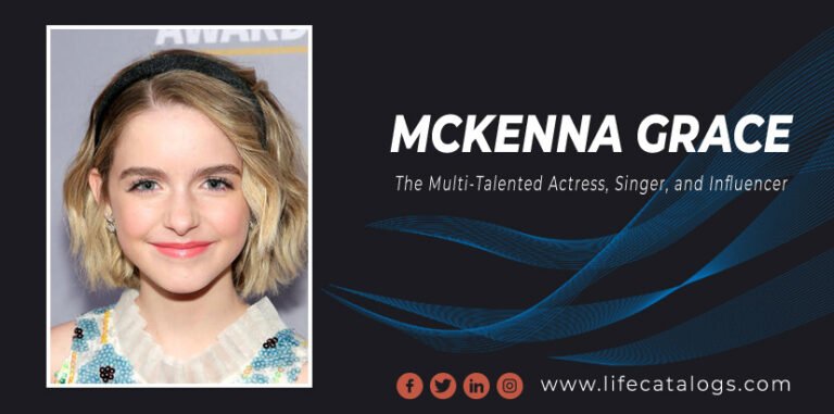 Mckenna Grace: The Multi-Talented Actress, Singer, and Influencer