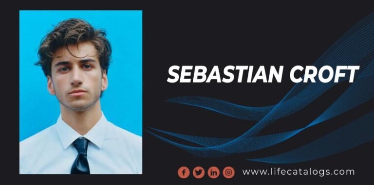 Sebastian Croft: Everything You Need to Know About the British Actor